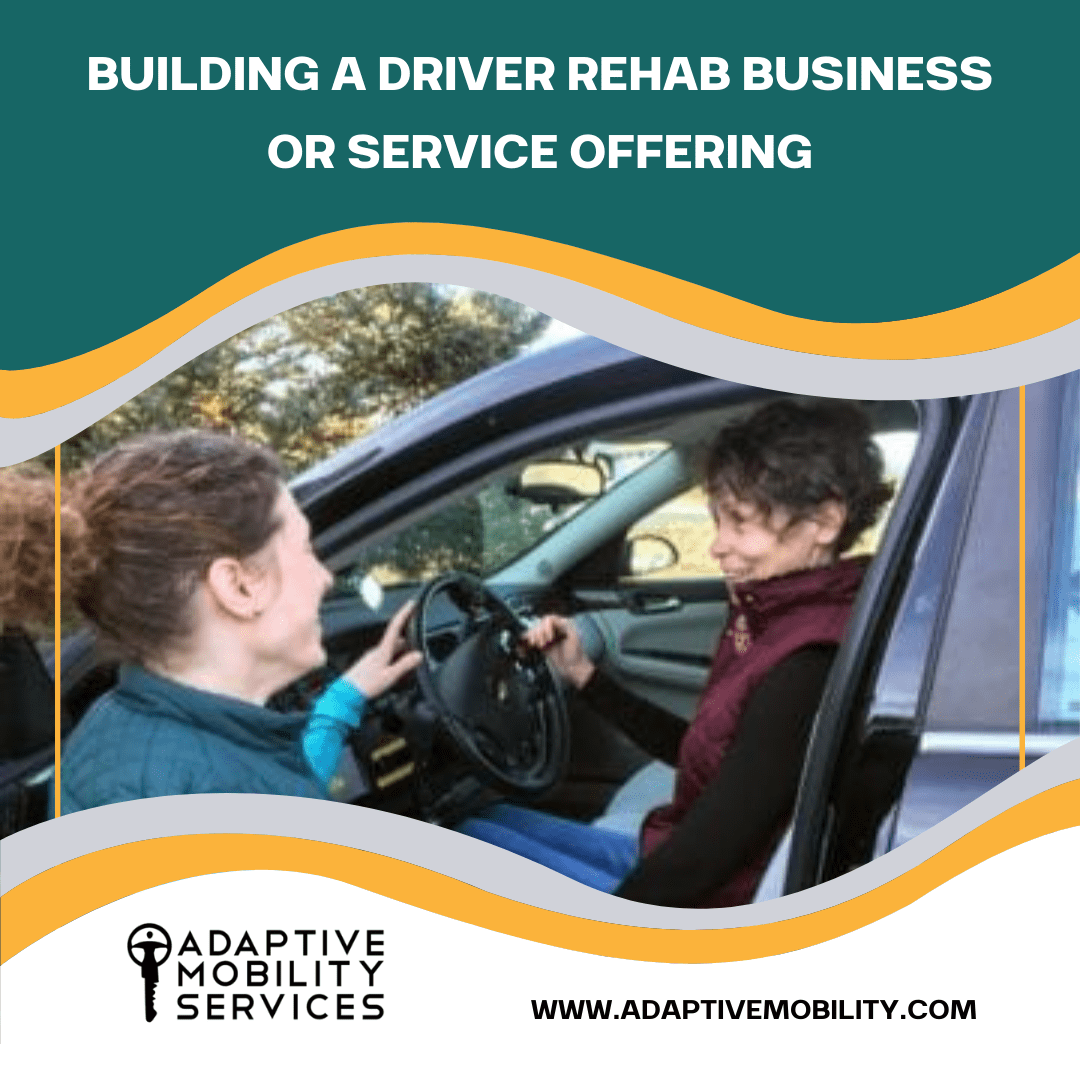 Implementing Driving Rehab Services into your Practice